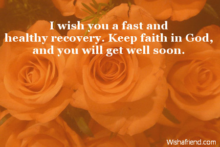 I wish you a fast and, Get Well Message